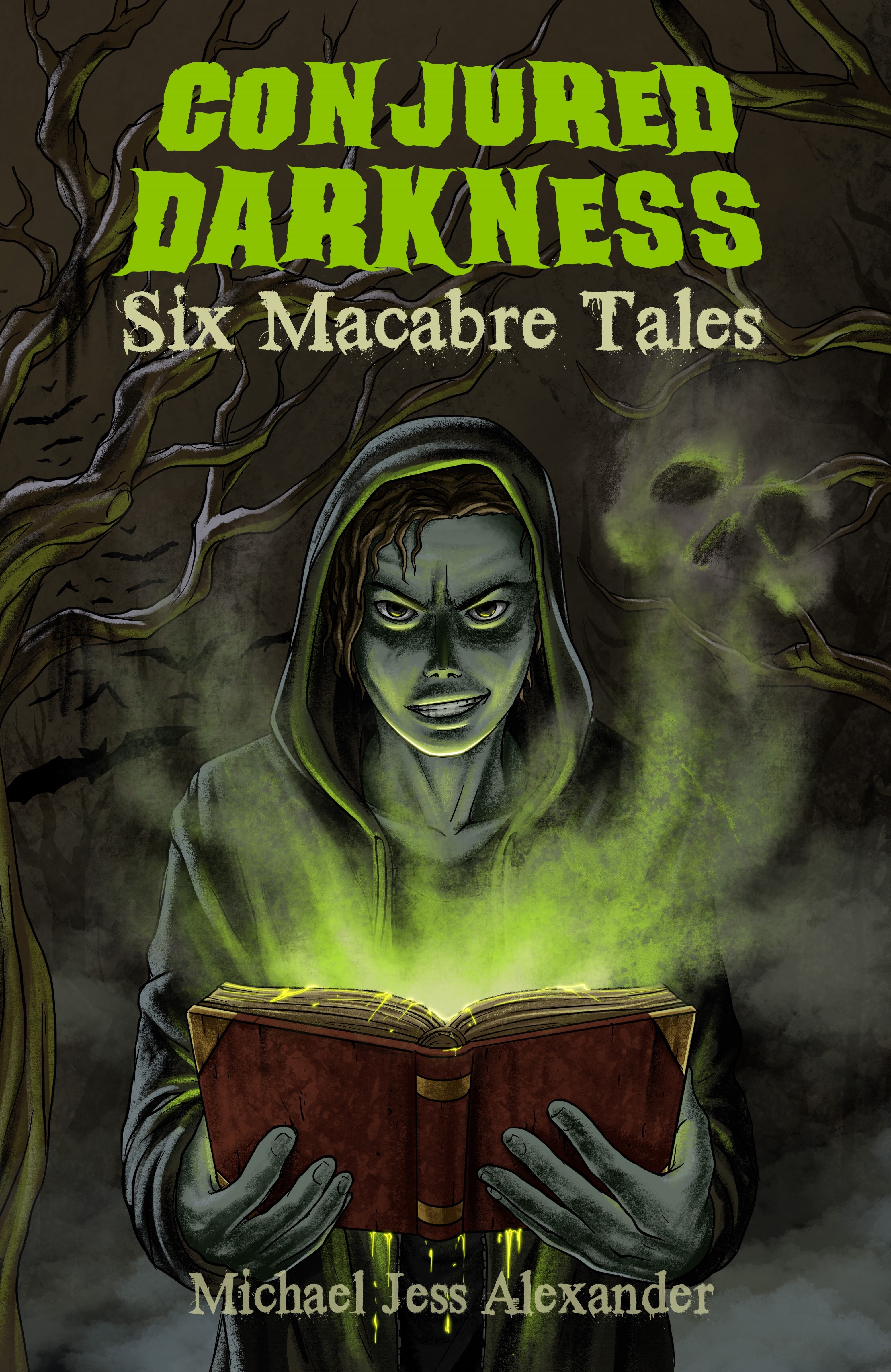 Conjured Darkness: Six Macabre Tales – Michael Jess Alexander